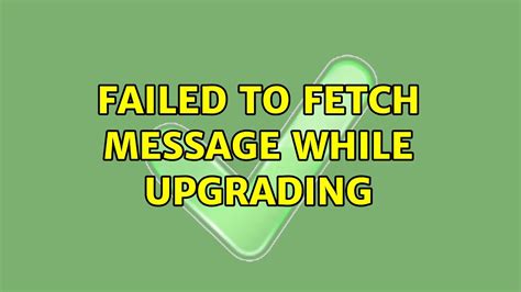 Ubuntu Failed To Fetch Message While Upgrading 2 Solutions YouTube