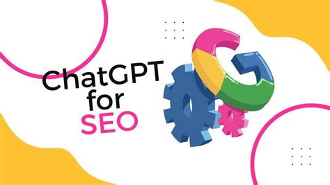 Chatgpt For Seo 15 Safe Ways To Optimize Your Strategy