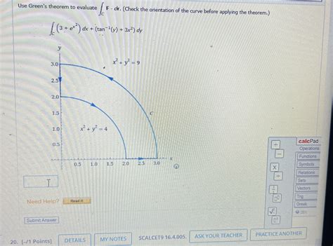 Solved By An Expert Use Greens Theorem To Evaluate ∫c﻿f ﻿dr Check