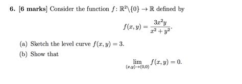 solved 6 [6 marks] consider the function f r{ {0} → r