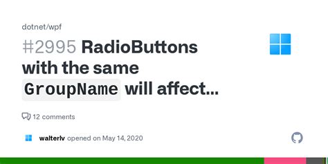 RadioButtons With The Same GroupName Will Affect Each Other Over Windows If Window Is Closed