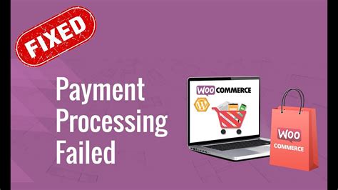 How To Fix Payment Processing Failed Woocommerce Stripe Ecommerce Thesis