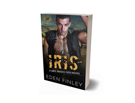 Mike Bravo Ops Iris Book 1 E D E N F I N L E Y