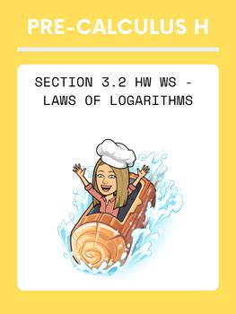 Pre Calculus H Section HW WS Laws Of Logarithms By Mrs T S Math Recipes