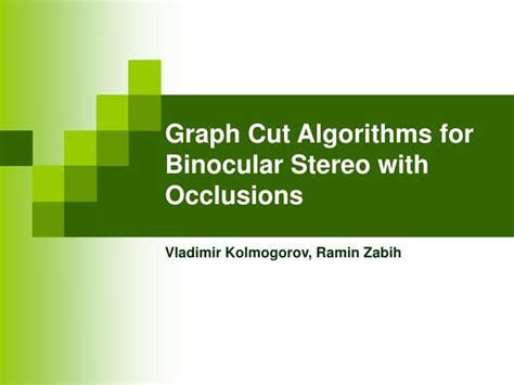 Ppt Graph Cut Algorithms For Binocular Stereo With Occlusions
