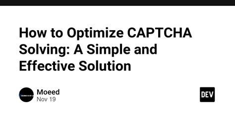 How To Optimize Captcha Solving A Simple And Effective Solution Dev Community