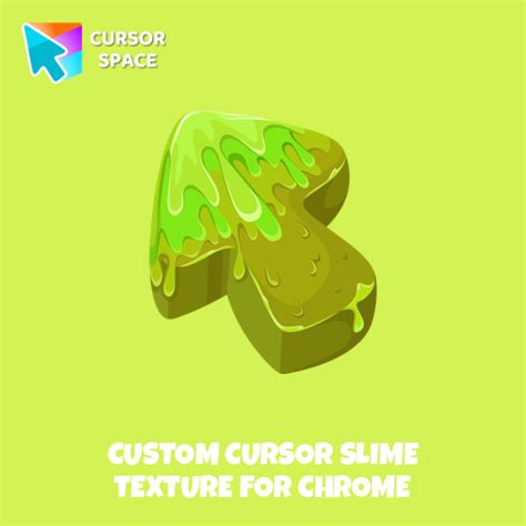 Custom Cursor Custom Cursor Slime Texture For Chrome Cursor Space
