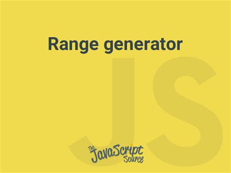 Range Generator Javascriptsource