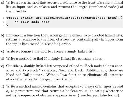 Solved A Write A Java Method That Accepts A Reference To The Front Of