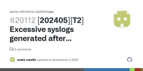 [202405][t2] excessive syslogs generated after rebooting multiple lcs · issue 20112 · sonic net