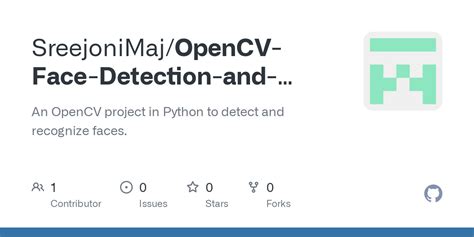 Github Sreejonimaj Opencv Face Detection And Recognition An Opencv