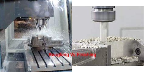 Roughing Vs Finishing In Machining Whats The Difference