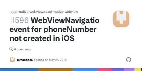 Webviewnavigation Event For Phonenumber Not Created In Ios · Issue 596
