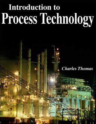 Introduction To Process Technology 2nd Edition Pdf Free Down