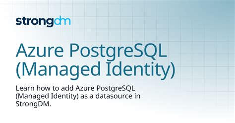 Azure Postgresql Managed Identity Strongdm