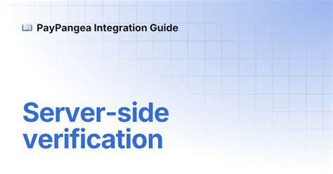 Server Side Verification Paypangea Integration Guide