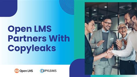 Open Lms Partners With Copyleaks Adding Advanced Ai Driven Plagiarism And Ai Content Detection