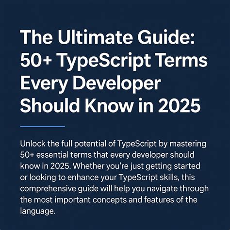 The Ultimate Guide 50 Typescript Terms Every Developer Should Know In