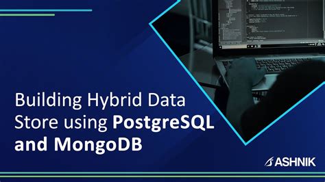 Building Hybrid Data Store Using Postgresql And Mongodb Youtube