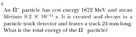 Solved An Ω particle has rest energy MeV and Chegg com