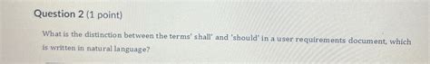 Solved Question 2 1 ﻿pointwhat Is The Distinction Between