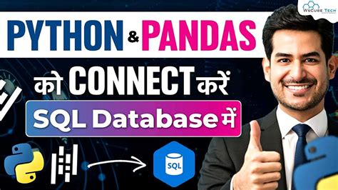 How To Connect Python And Pandas To Sql Database A Complete Guide Youtube