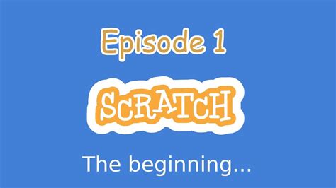 Scratch Tutorial 2020 Episode 1 Basic Youtube