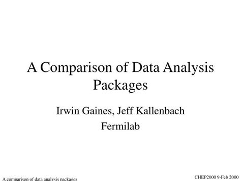 Ppt A Comparison Of Data Analysis Packages Powerpoint Presentation