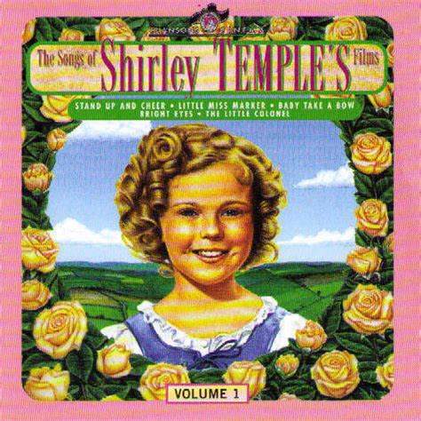 60 Songs Of Shirley Temples Films 1934 1940 Original Versions