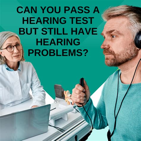 Hearing Test Mysteries Unveiled Can You Pass A Hearing Test But Still
