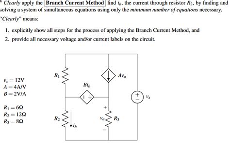 Solved Clearly Apply The Branch Current Method Find I B The Chegg Com