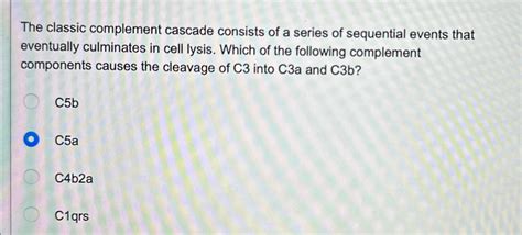 Solved The Classic Complement Cascade Consists Of A Series