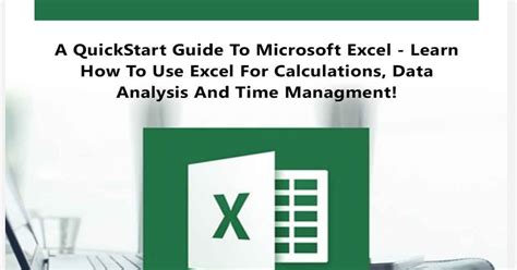 Excel A Quickstart Guide To Microsoft Excel Learn How To Use Excel Pdf