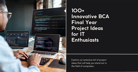 Top 100 Bca Final Year Project Topics And Ideas