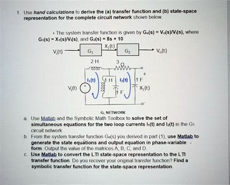 GET ANSWER Use Hand Calculations To Derive The A Transfer Function And B State Space