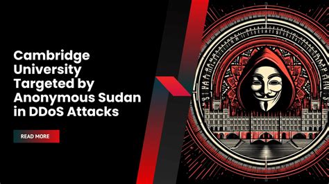 Cambridge University Cyberattack Claimed By Anonymous Sudan Using Ddos Attacks News