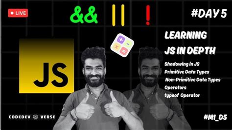 Shadowing Data Types And Operators In Js Day 5 M1d5 Codedev Codedev Verse