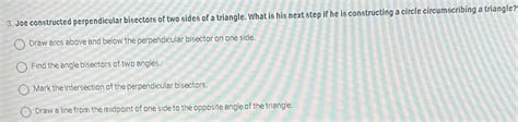 [answered] 3 Joe Constructed Perpendicular Bisectors Of Two Sides Of A Kunduz