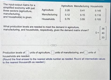 solved the input output matrix for a simplified economy with