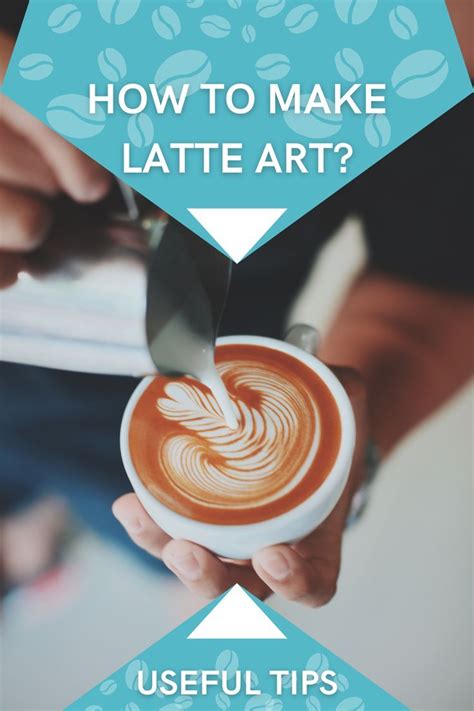 Discover The Art Of Making Latte