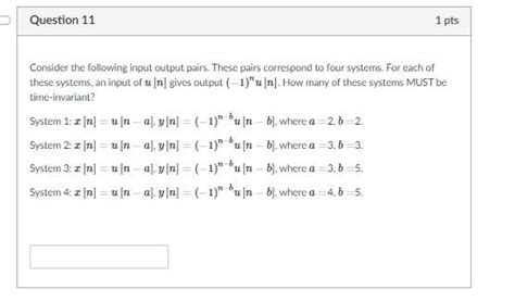 solved question 11 1 pts consider the following input output