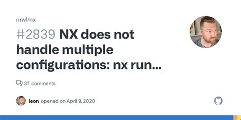 Nx Does Not Handle Multiple Configurations Nx Run Appbuild Configurationproductionstage