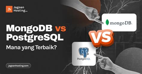 Mongodb Vs Postgresql Database Mana Yang Paling Bagus