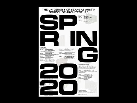 Spring 2020 Lecture Series Poster University Of Texas At Austin School Of Architecture Fonts