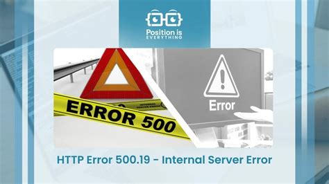 Error 500 19 Internal Server Error Fixing The Issue Position Is Everything