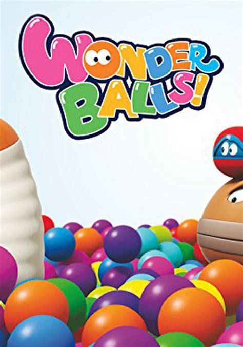 Wonder Balls Season 1 Watch Full Episodes Streaming Online
