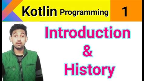 Kotlin Intro And History Full Lecture In Hindi By Nirbhay Kaushik Youtube