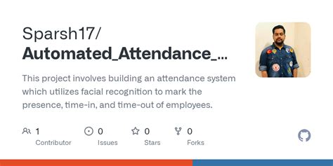 Github Sparsh17automatedattendancesystemusingfacialdetection This Project Involves