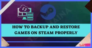 How To Backup And Restore Games On Steam Properly 2023 TechMaina