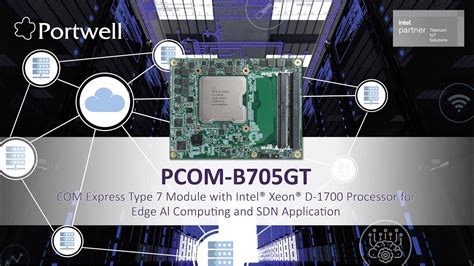 Pcom B705gt Portwell Com Express Type 7 Module With Intel Xeon D 1700